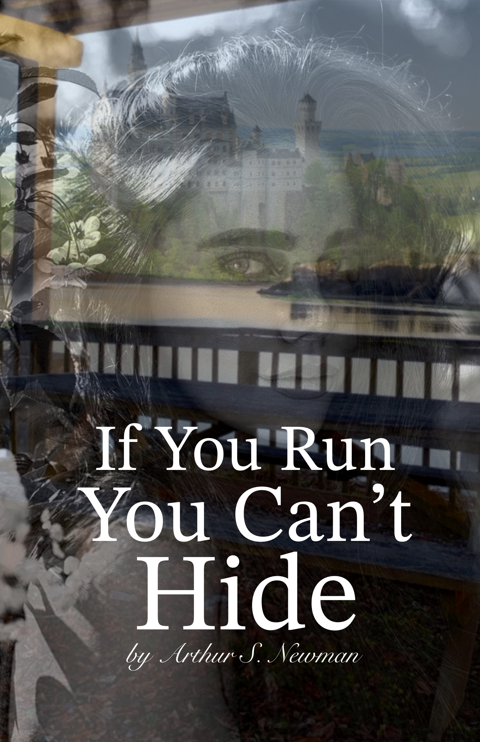 If You Run You Can’t Hide – Arthur S. Newman